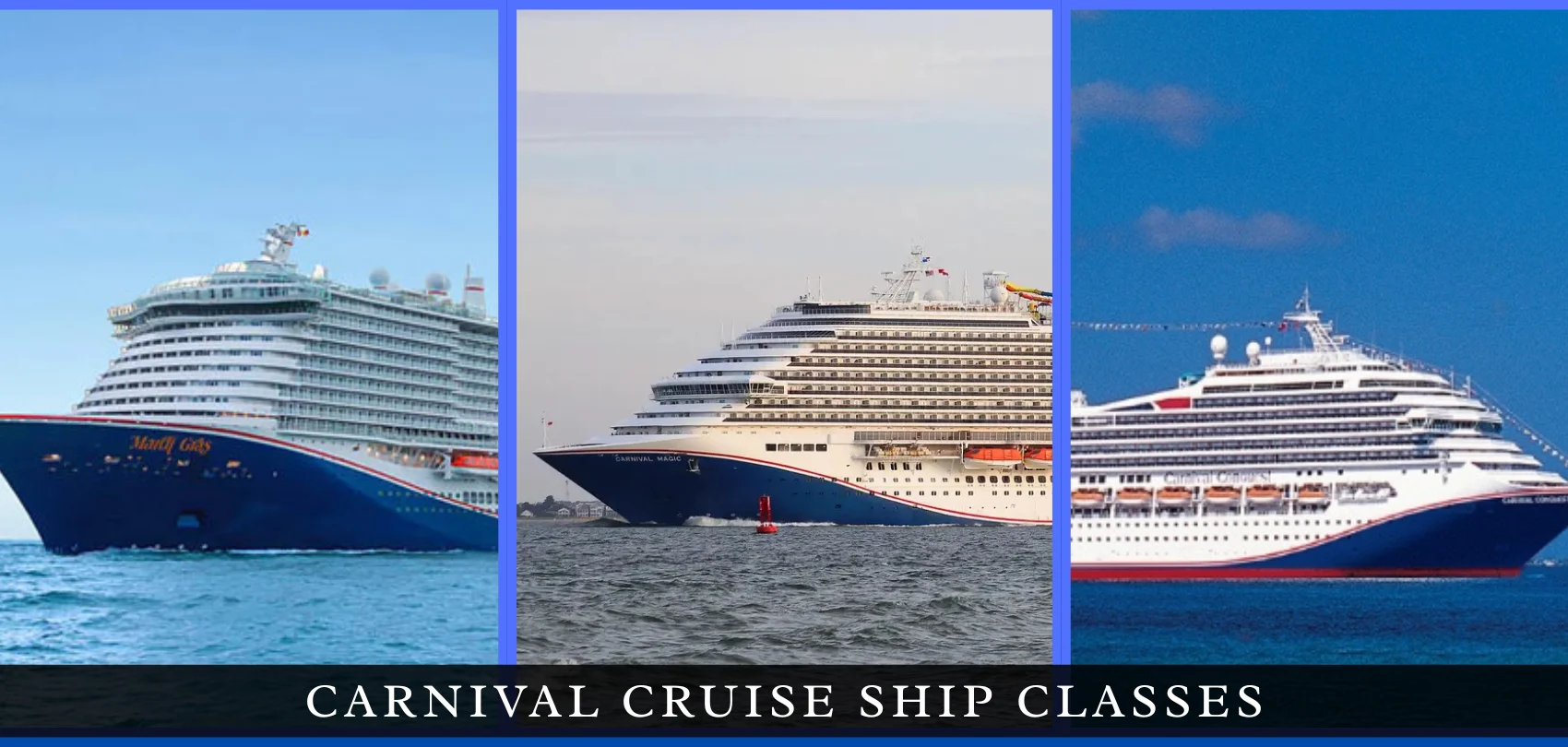 Carnival Cruise Ship Classes | Comparison & Guide – CruiseBooking.com